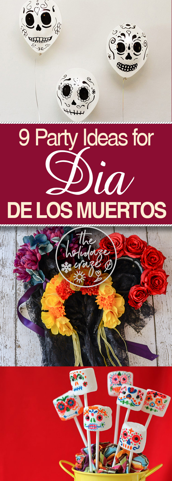 9 Party Ideas for Dia De Los Muertos * The Holidaze Craze