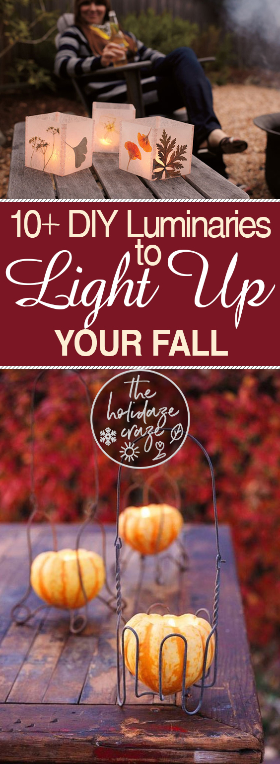 10+ DIY Luminaries to Light Up Your Fall