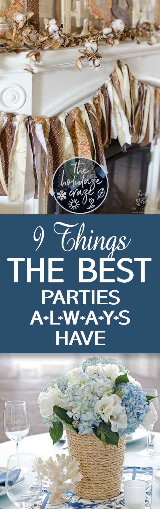 9 Things The Best Parties ALWAYS Have * The Holidaze Craze