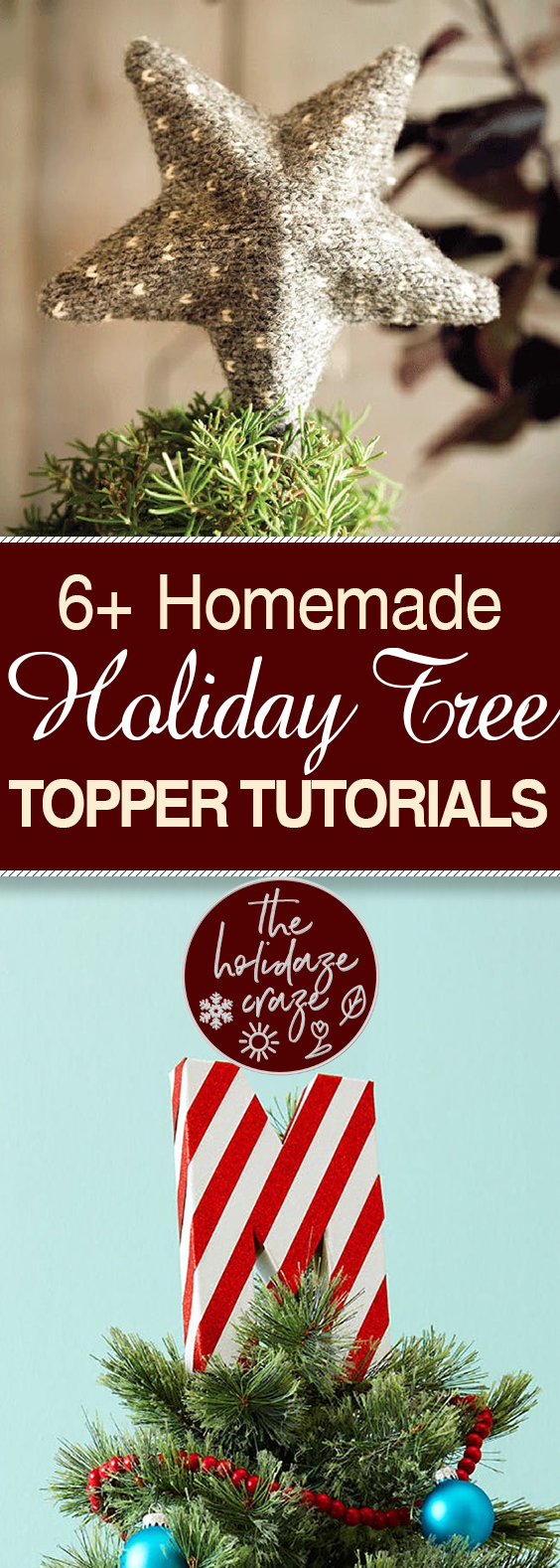 6+ Homemade Holiday Tree Topper Tutorials * The Holidaze Craze