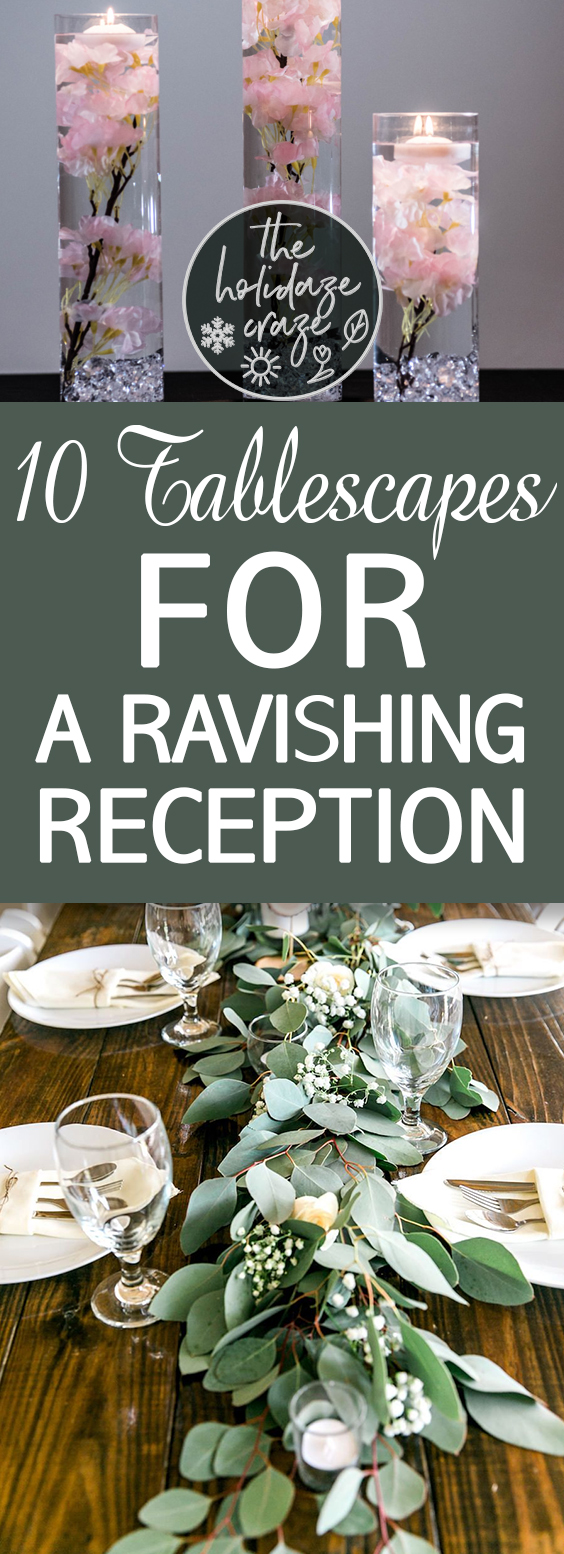 10 Tablescapes for a Ravishing Reception * The Holidaze Craze