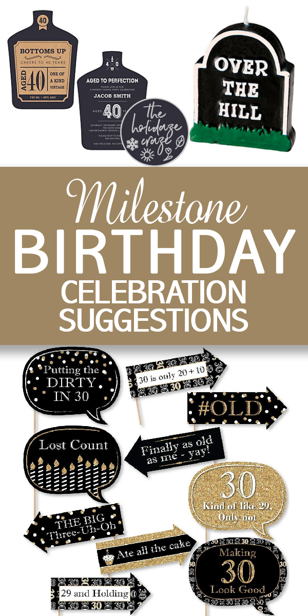 Milestone Birthday Celebration Suggestions * The Holidaze Craze