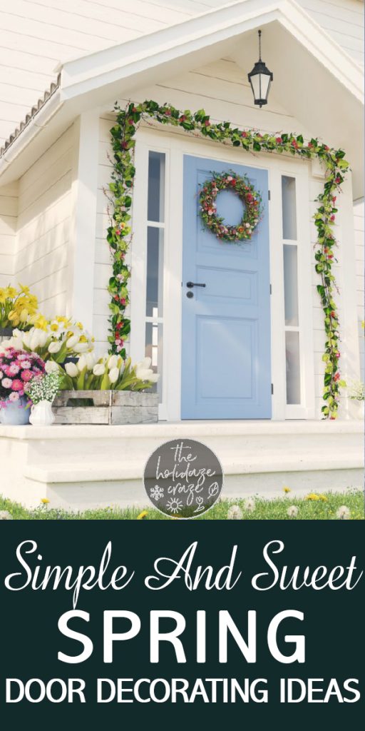 Simple And Sweet Spring Door Decorating Ideas * The Holidaze Craze