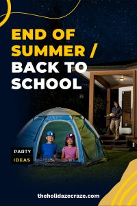 End Of Summer/Back To School Party Ideas * The Holidaze Craze