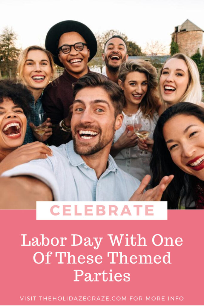 Memorable Labor Day Party Themes * The Holidaze Craze